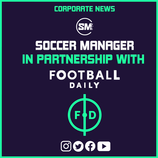 Partnership with Football Daily - Soccer Manager